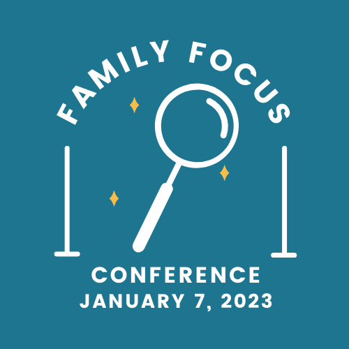 2023 Family Focus Conference Logo – First Baptist Church Kentwood